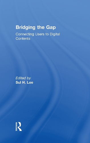 Книга «Bridging the Gap: Connecting Users to Digital Contents ...