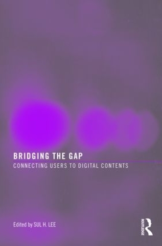 Книга «Bridging the Gap: Connecting Users to Digital Contents ...