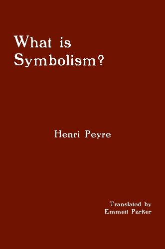 Книга «What is Symbolism?» – Анри Пейре, купить по цене 1682 на YAKABOO ...