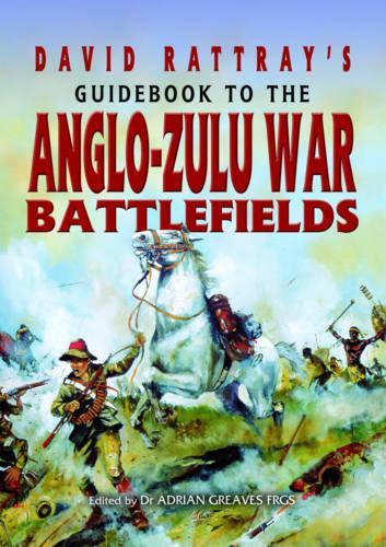 Книга «David Rattray's Guide to the Zulu War» – Дэвид Рэттрей, купить ...