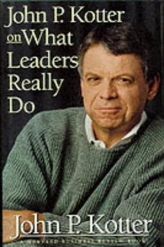 Книга «John P. Kotter on What Leaders Really Do» – Джон П. Коттер, купить по цене 1620 на ...