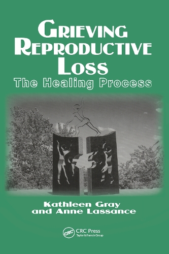 Книга «Grieving Reproductive Loss: The Healing Process» – Энн Лассанс ...