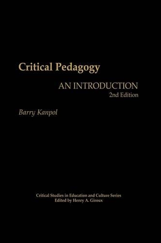 Книга «Critical Pedagogy: An Introduction, 2nd Edition» – Барри Канпол, купить по цене 4536 на ...