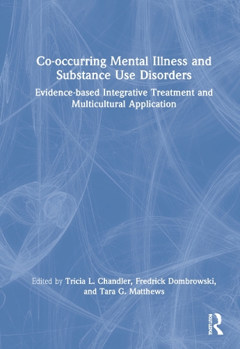 Книга «Co-occurring Mental Illness and Substance Use Disorders: Evidence-based Integrative ...