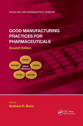 Книга «Good Manufacturing Practices for Pharmaceuticals, Seventh Edition» – , купити за ціною ...