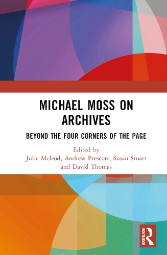 Книга «Michael Moss on Archives: Beyond the Four Corners of the Page» – , купити за ціною 8249 ...