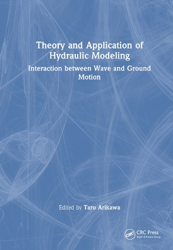 Книга «Theory and Application of Hydraulic Modeling: Interaction between Wave and Ground Motion ...