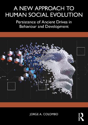 Книга «A New Approach to Human Social Evolution: Persistence of Ancient ...