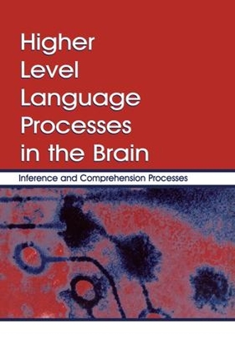 Книга «Higher Level Language Processes in the Brain: Inference and ...