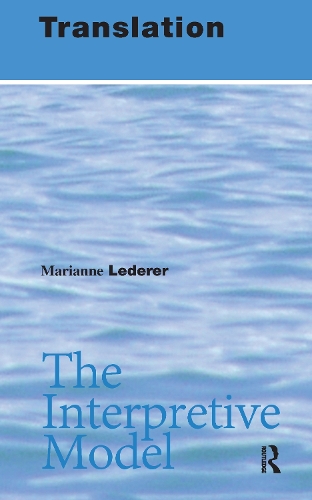 Книга «Translation: The Interpretive Model» – Марианна Ледерер, купить ...