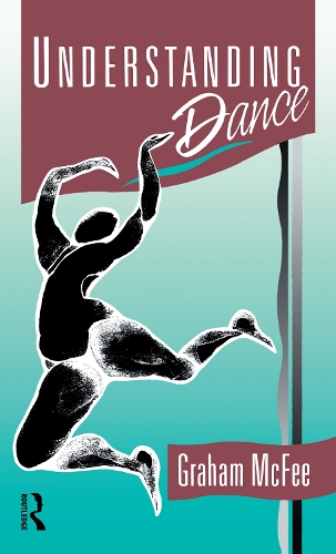 Книга «Understanding Dance» – Грэм Макфи, купить по цене 10962 на ...