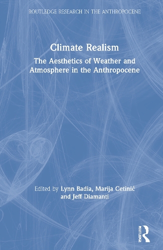 Книга «Climate Realism: The Aesthetics of Weather and Atmosphere in the ...