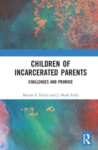 Книга «Children of Incarcerated Parents: Challenges and Promise ...