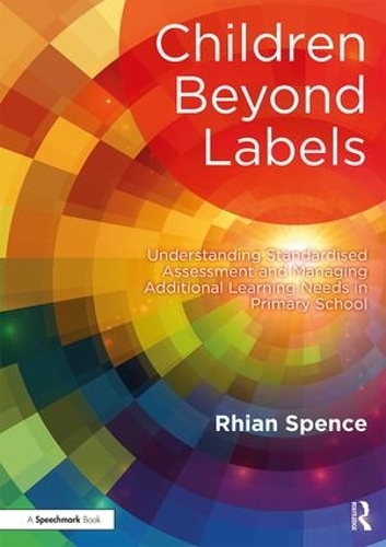Книга «Children Beyond Labels: Understanding Standardised Assessment and Managing Additional ...
