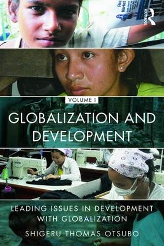 Книга «Globalization and Development Volume I: Leading issues in development with globalization ...