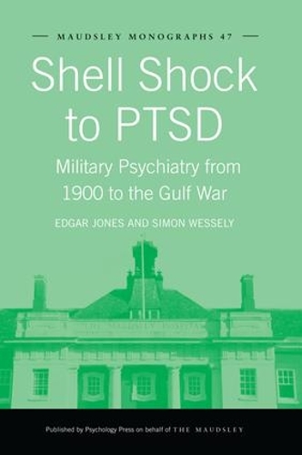 Книга «Shell Shock to PTSD: Military Psychiatry from 1900 to the Gulf ...