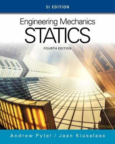Книга «Engineering Mechanics: Statics, SI Edition» – Эндрю Пайтел ...