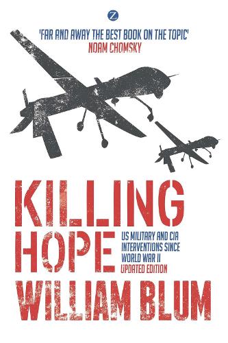 Книга «killing Hope Us Military And Cia Interventions Since World War
