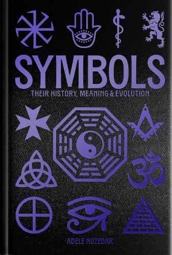 Книга «Symbols: Their History, Meaning & Evolution: Deluxe Slipcase ...