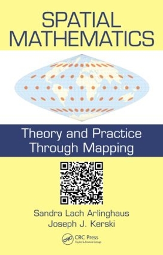Книга «Spatial Mathematics: Theory and Practice through Mapping» – Джозеф Дж. Керски, купить по ...