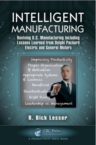 Книга «Intelligent Manufacturing: Reviving U.S. Manufacturing Including ...