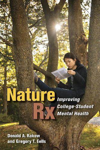 Книга «Nature Rx: Improving College-Student Mental Health» – Дональд А ...