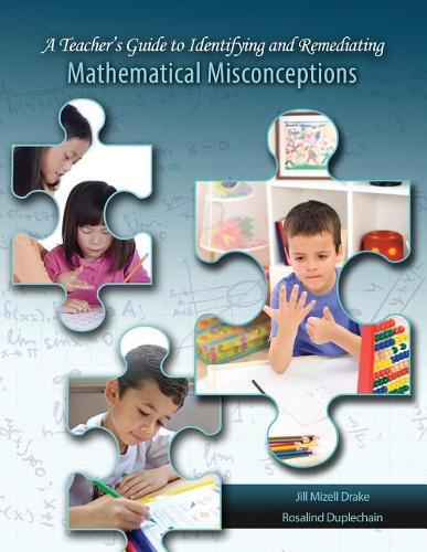 Книга «A Teacher's Guide to Identifying and Remediating Mathematical ...