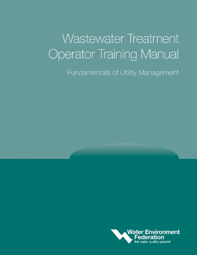 Книга «Fundamentals of Utility Management: Wastewater Treatment ...