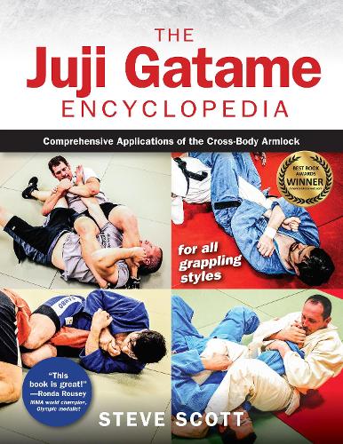 Книга «The Juji Gatame Encyclopedia: Comprehensive Applications of the ...