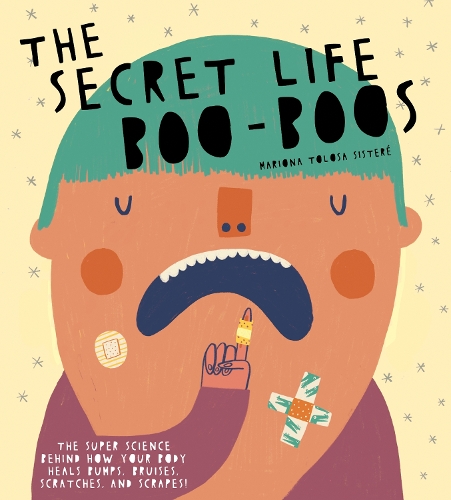 Книга «The Secret Life of Boo-Boos: The super science behind how your ...