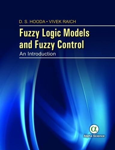 Книга «Fuzzy Logic Models and Fuzzy Control: An Introduction» – Д.С. Худа, купить по цене 2853 ...