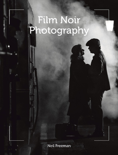 Книга «Film Noir Photography» – Нил Фримен, купить по цене 1231 на ...
