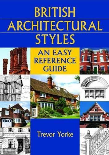 Книга «British Architectural Styles: An Easy Reference Guide» – Тревор ...