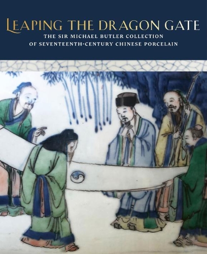 Книга «Leaping the Dragon Gate: The Sir Michael Butler Collection of ...