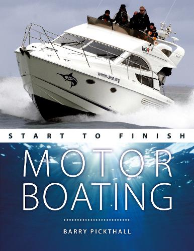 Книга «Motorboating Start to Finish: From Beginner to Advanced: the ...