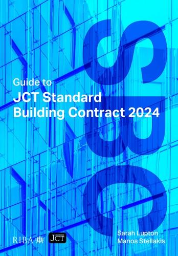 Книга «Guide to JCT Standard Building Contract 2024 2025» – Манос Стеллакис, купить по цене 4158 ...