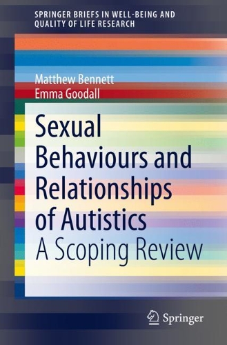 Книга «sexual Behaviours And Relationships Of Autistics A Scoping