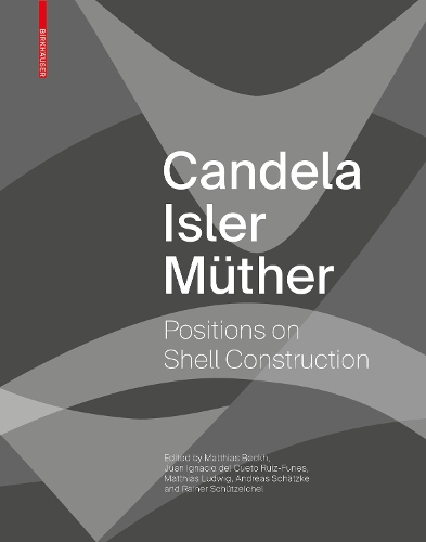 Книга «Candela Isler Müther: Positions on Shell Construction ...