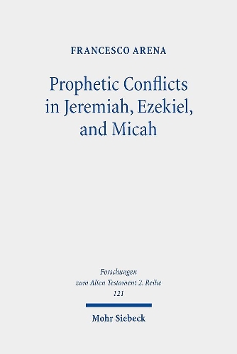 Книга «Prophetic Conflicts in Jeremiah, Ezekiel, and Micah: How Post ...