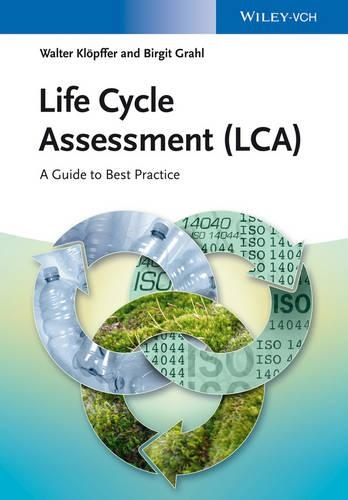 Книга «Life Cycle Assessment (LCA): A Guide to Best Practice» – Бірґіт Ґраль, купити за ціною ...