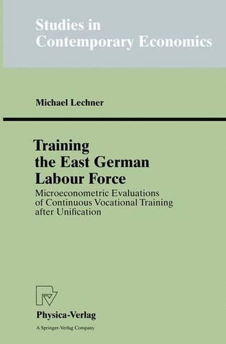 Книга «Training the East German Labour Force: Microeconometric ...