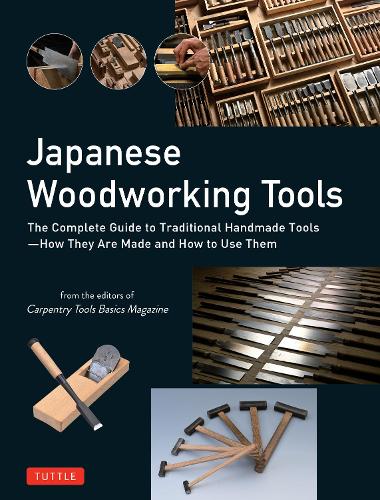 Книга «Japanese Woodworking Tools: The Complete Guide to Traditional ...