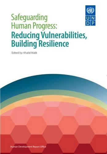 Книга «Safeguarding human progress: reducing vulnerabilities, building ...