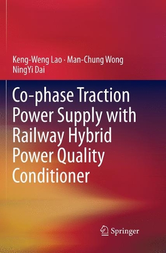 Книга «co Phase Traction Power Supply With Railway Hybrid Power Quality Conditioner Кенг Венг