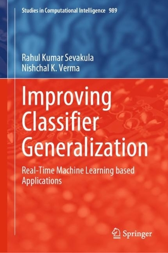 Книга «Improving Classifier Generalization: Real-Time Machine Learning based Applications ...