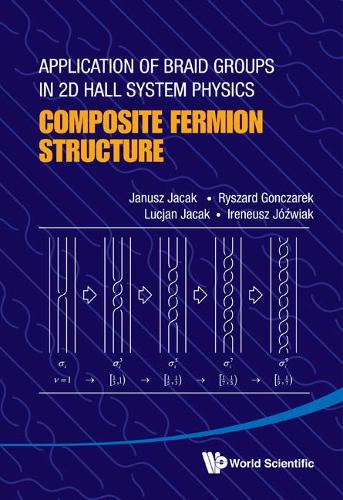 Книга «Application Of Braid Groups In 2d Hall System Physics: Composite ...