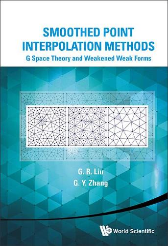 Книга «Smoothed Point Interpolation Methods: G Space Theory And Weakened Weak Forms» – Гуй-рун ...