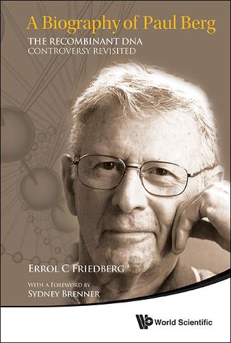Книга «Biography Of Paul Berg, A: The Recombinant Dna Controversy ...
